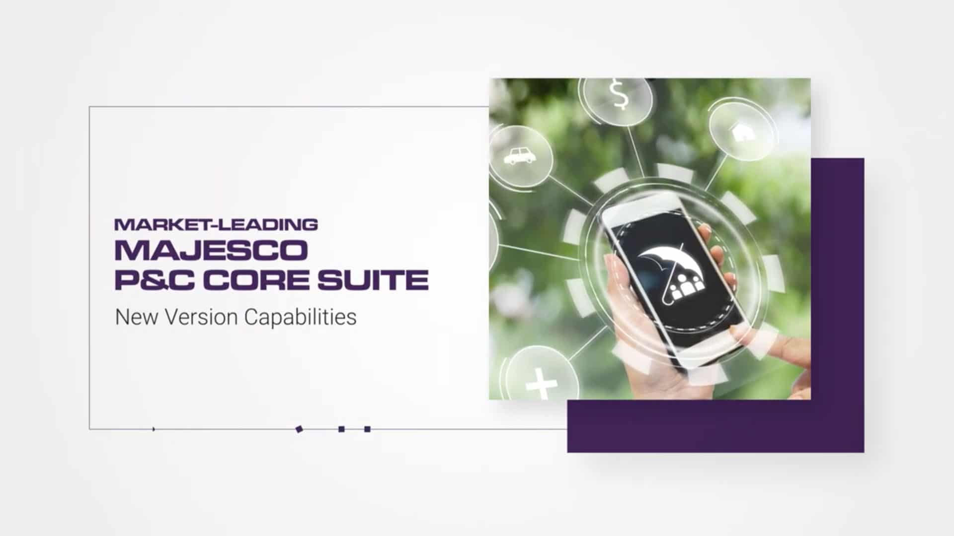 Majesco P&C Core Suite Version 12 | New Capabilities